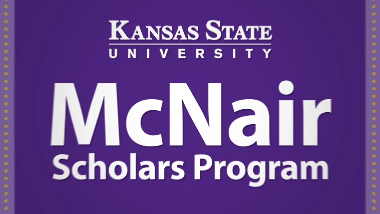 K-State | McNair Scholars Program