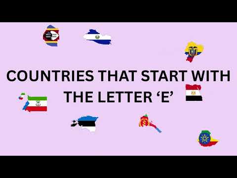 COUNTRIES THAT START WITH THE LETTER ‘E’