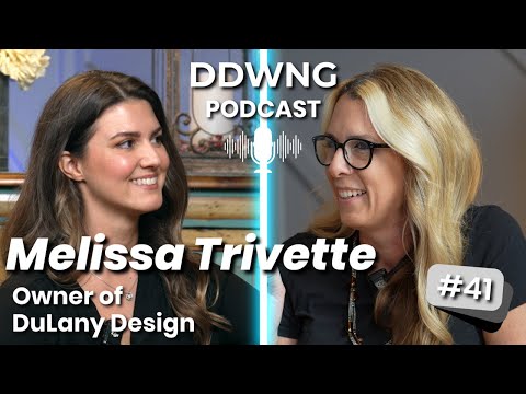 Melissa DuLany Trivette, DuLany Design, Houston, TX | Design Discussions with Nadine Ep. 41