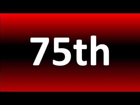 How to Pronounce 75th