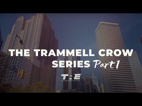 The Trammell Crow Series | Part 1