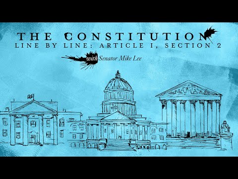 The Constitution Line By Line: Article I, Section 2