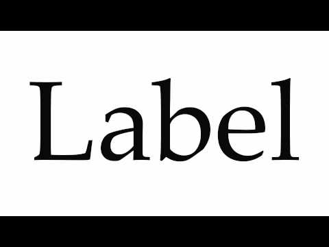 How to Pronounce Label