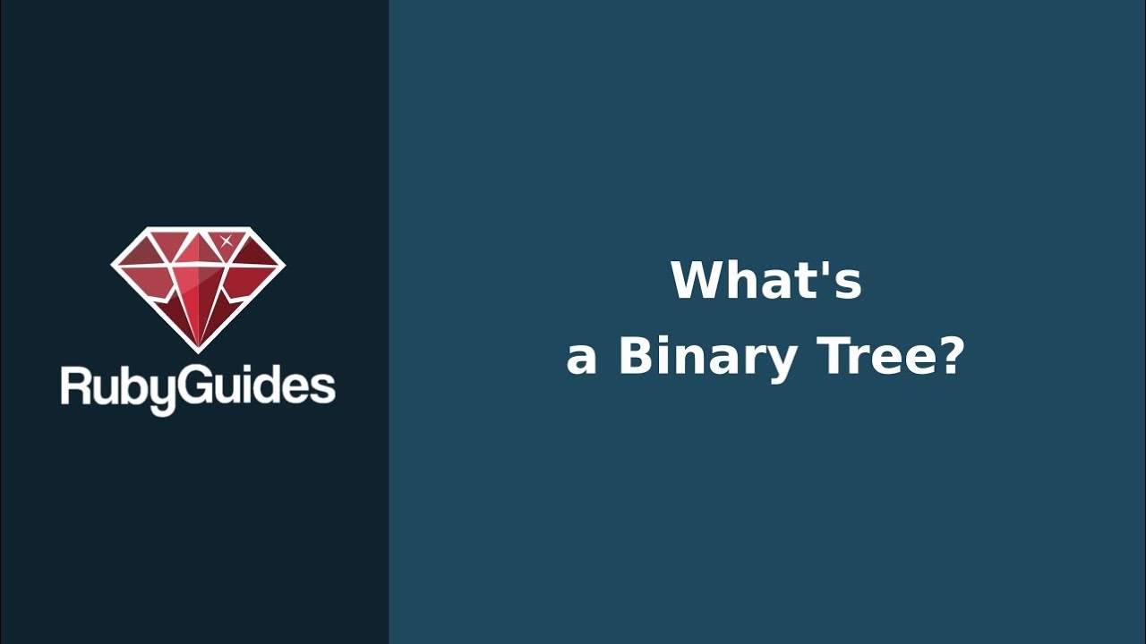 How to Build a Binary Tree With Ruby