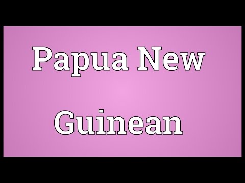 Papua New Guinean Meaning