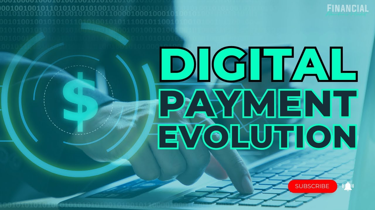 Digital Payment Evolution