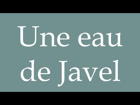 How to Pronounce ''Une eau de Javel'' (A bleach) Correctly in French