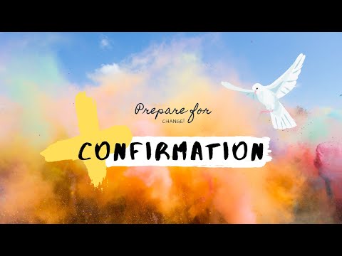 CONFIRMATION - WHAT YOU NEED TO KNOW!