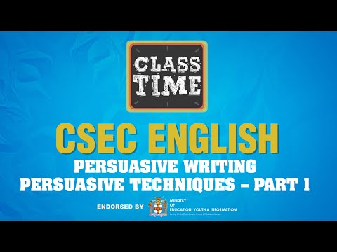 CSEC English | Persuasive Writing: Persuasive Techniques – Part 1 - June 11 2021