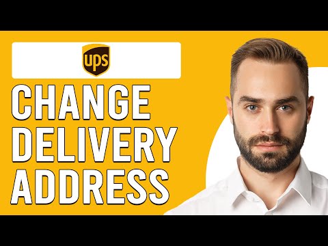 How To Change A Delivery Address For UPS (How To Reroute UPS Delivery Address)