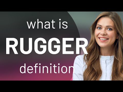 Rugger — definition of RUGGER