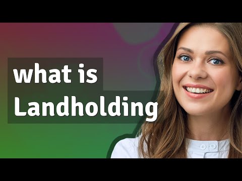 Landholding | meaning of Landholding