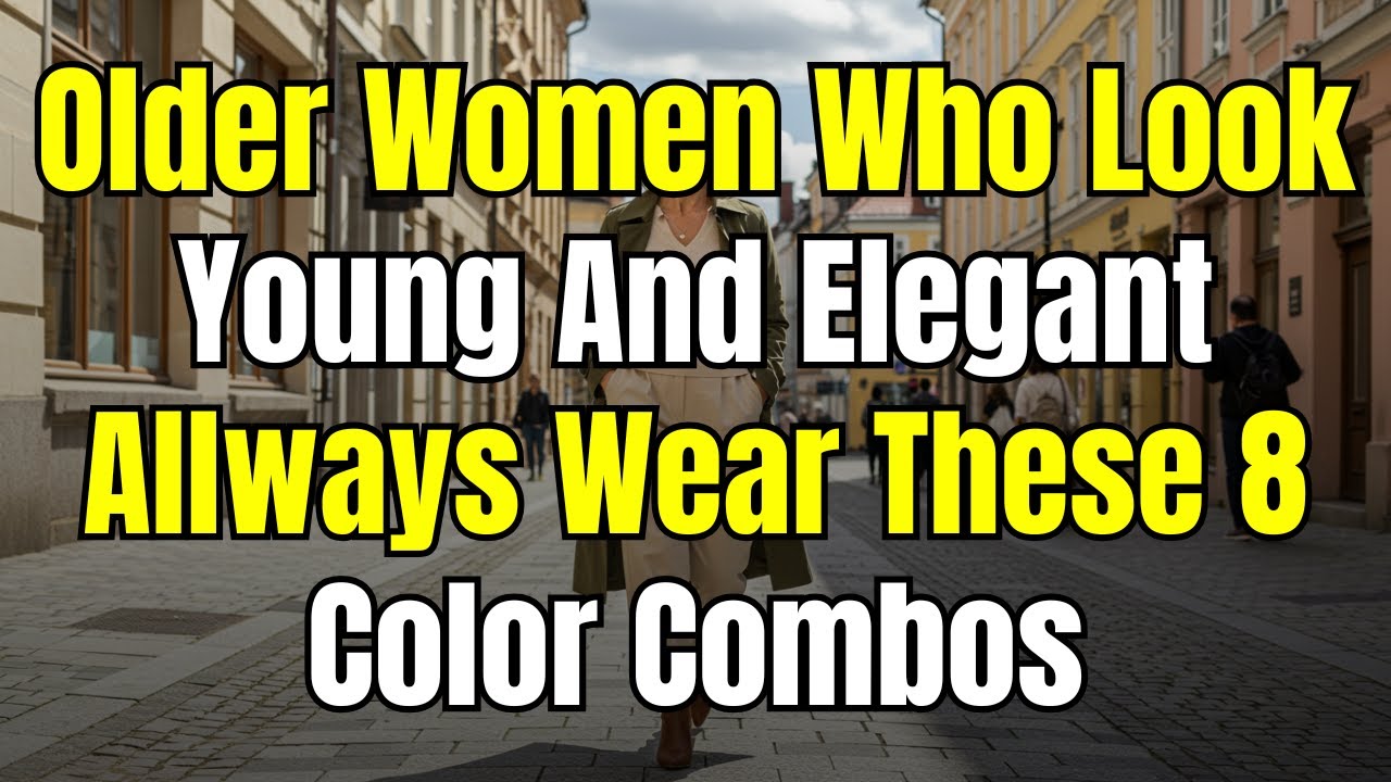 8 COLOR COMBINATIONS That Make Older WOMEN Look EXPENSIVE, Younger and Turn Heads!