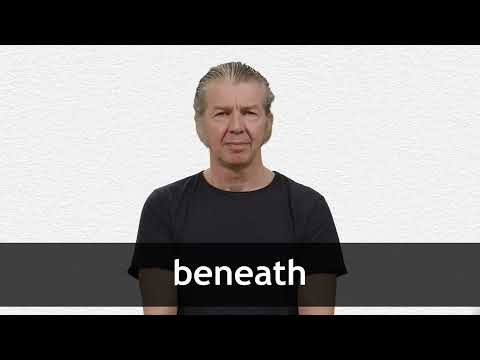 BENEATH definition and meaning | Collins English Dictionary