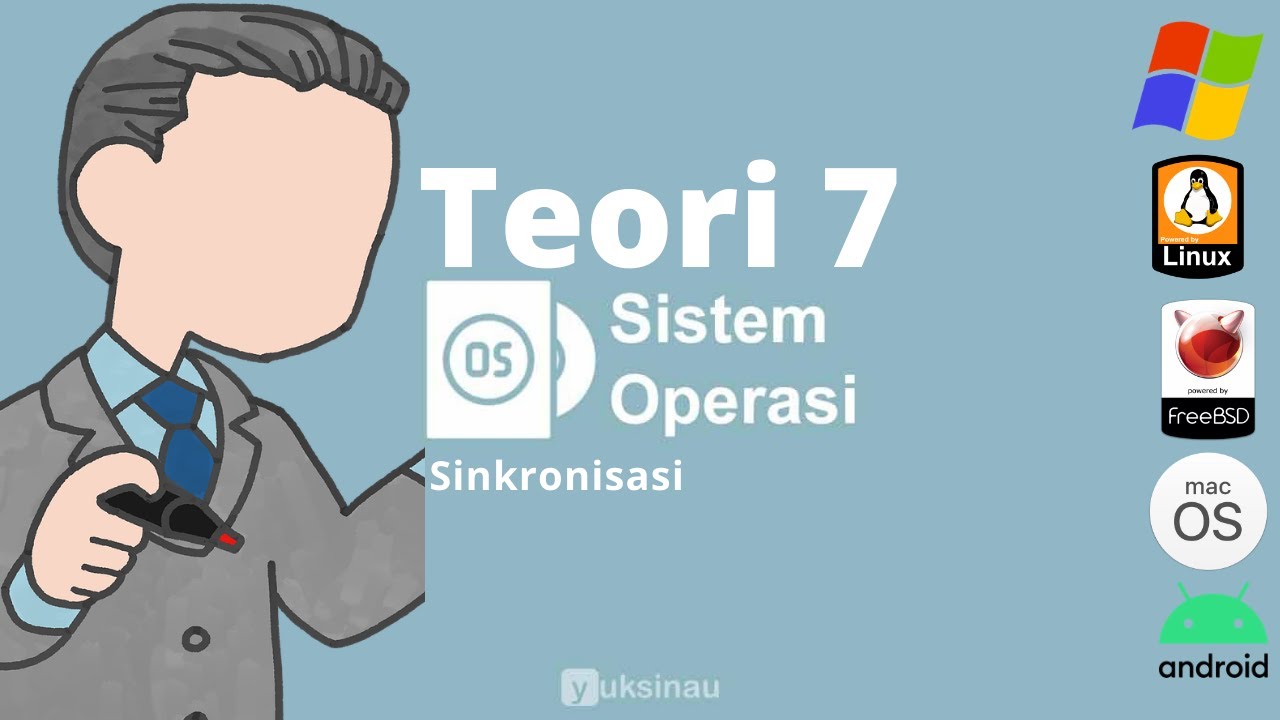 Teori 7 Sistem Operasi - Sinkronisasi