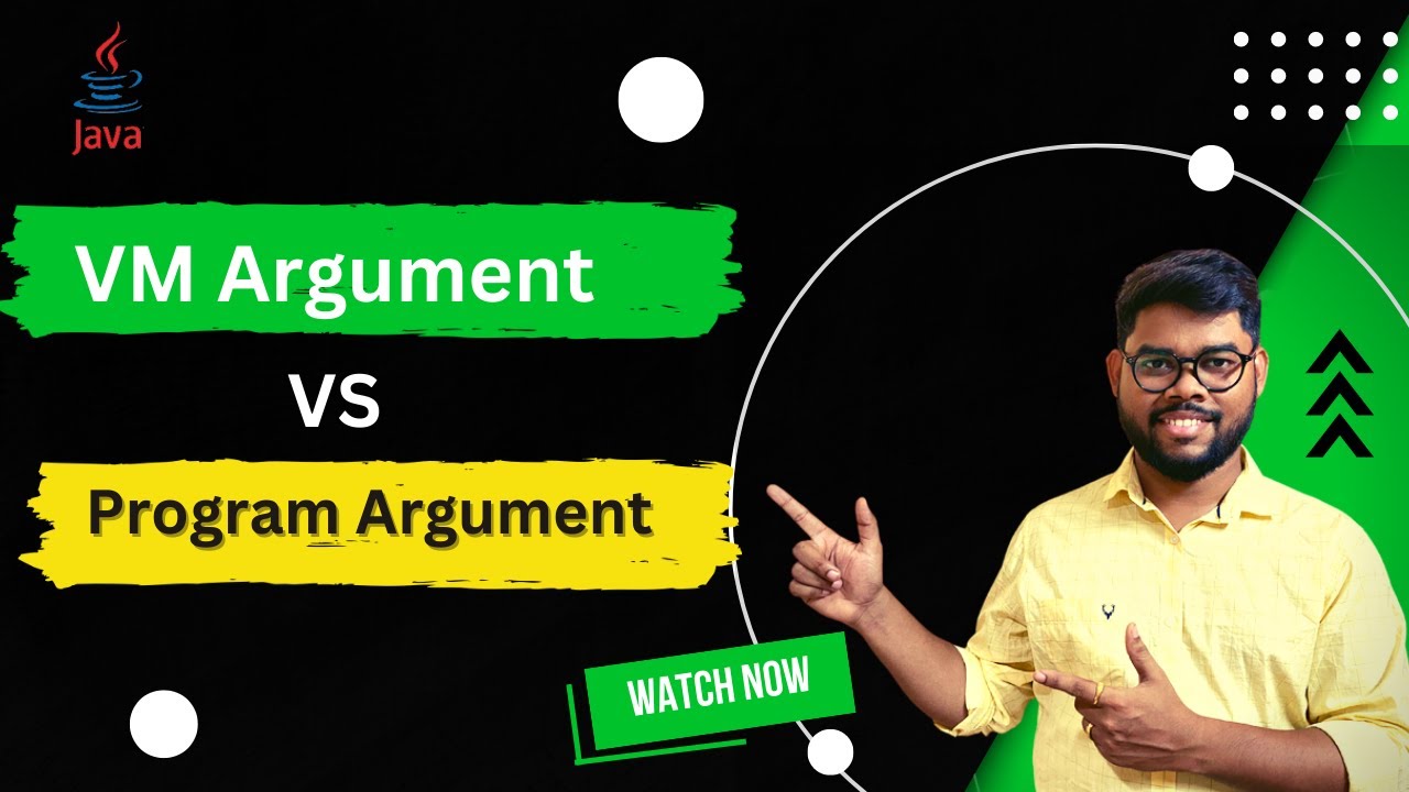 Vm arguments Vs Program Arguments
