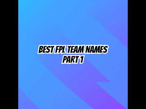 Best FPL Team Names | Part 1 #fpl #fantasyfootball #football #fantasypremierleague #fplmanager
