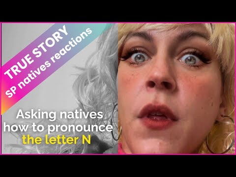 Letter N in Spanish - Questions and reactions (SP natives don’t know how to pronounce it)