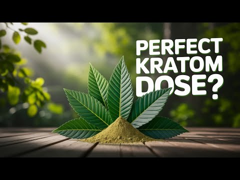 What's My PERFECT Kratom Dosage?