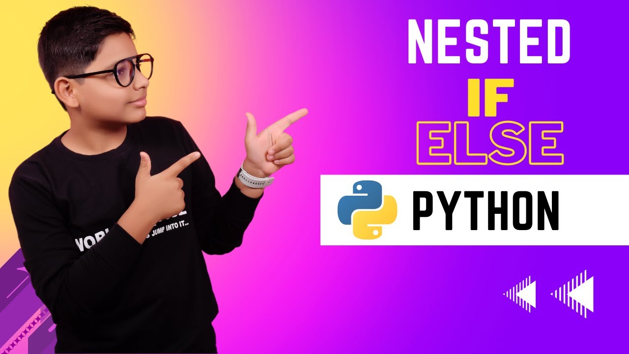 #11 Python Tutorial | Nested If Else In Python