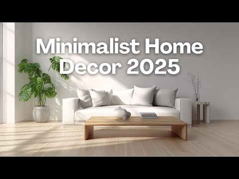 Minimalist Home Decor 2025: Clean, Calm & Beautifully Simple