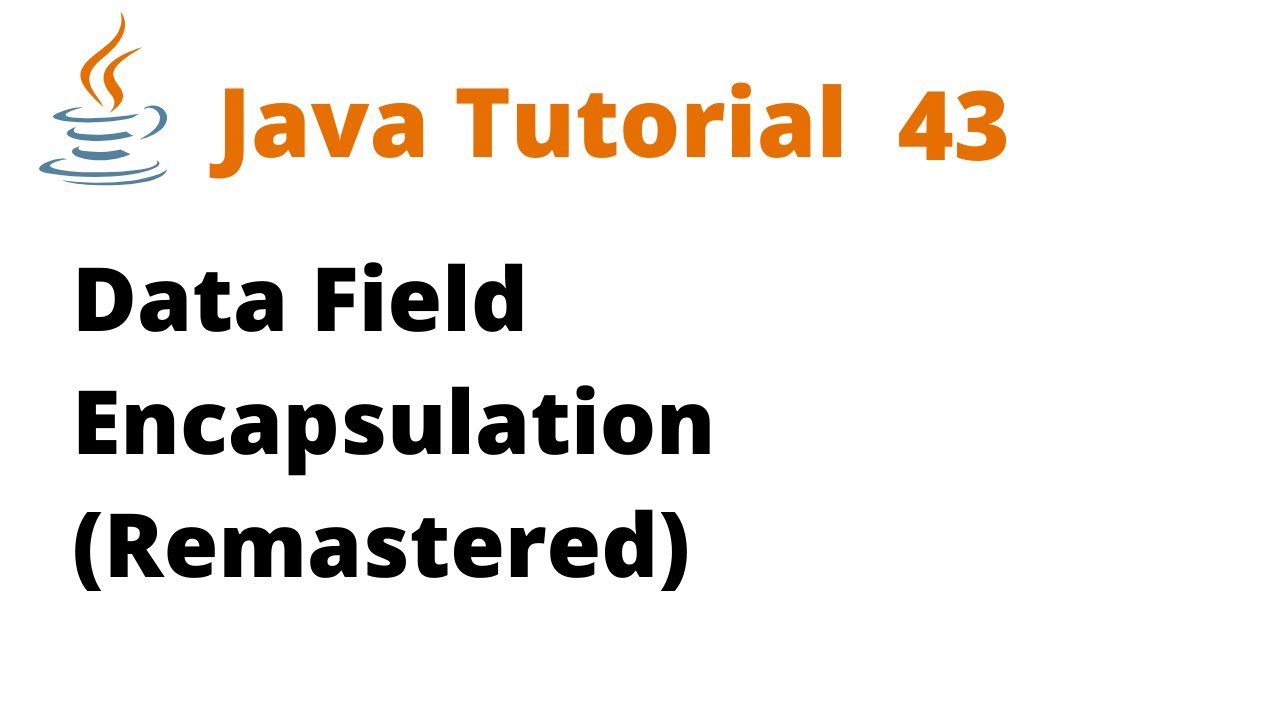 Java Tutorial 43 - Data Field Encapsulation (Remastered)