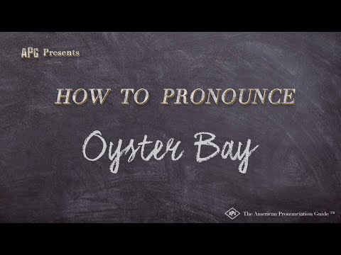 How to Pronounce Oyster Bay (Real Life Examples!)