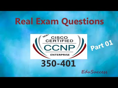 350-401 ENCOR | CCNP | Real Exam Questions | #Part_01