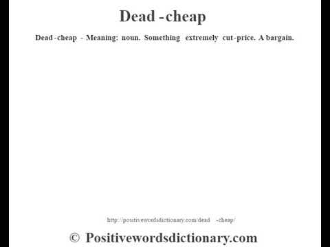 Dead-cheap definition | Dead-cheap meaning