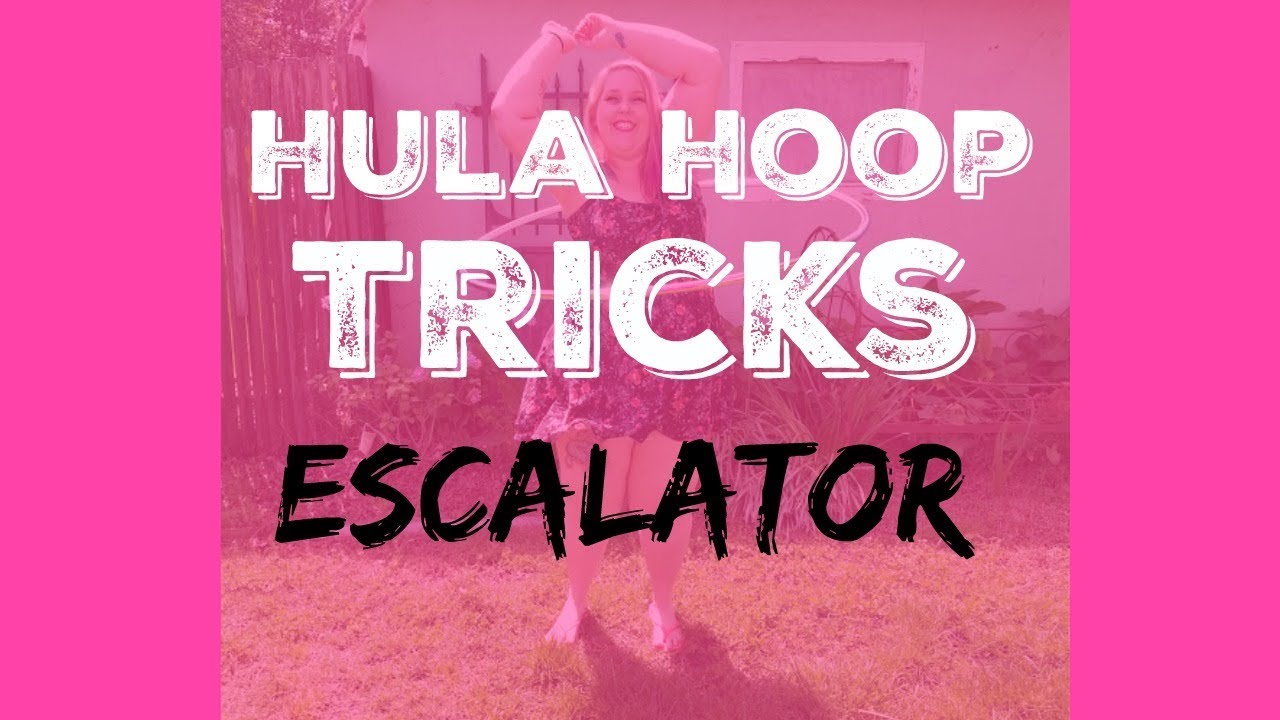 Beginner Hula Hoop Tricks: The Escalator