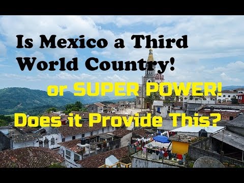 Is Mexico a Third World Country or a Superpower?