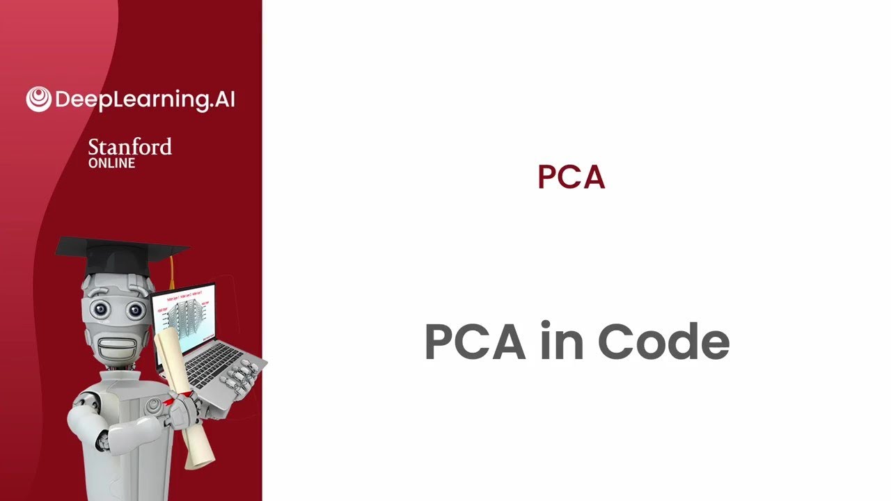 26. PCA in Code: Practical Implementation (Optional) | Unsupervised Learning