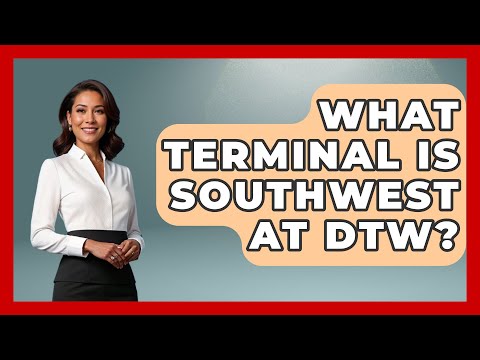 What Terminal Is Southwest At DTW? - Air Traffic Insider