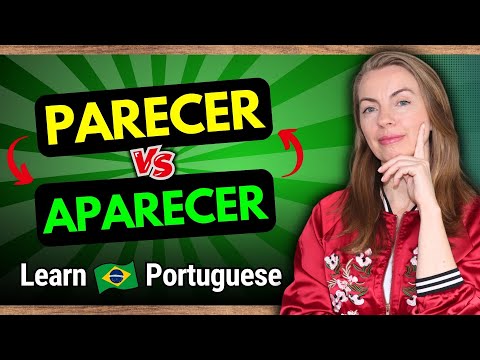 Learn Today the Difference Between PARECER and APARECER in Brazilian Portuguese