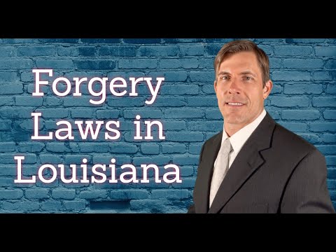 Forgery Laws & Penalties in Louisiana