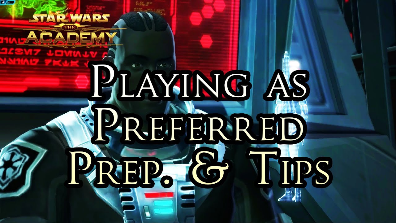 SWTOR Play as Preferred Tips & Transitioning Tips