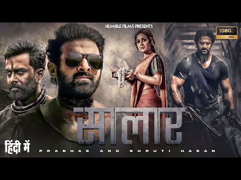 Salaar 2023 Full Movie Hindi Dubbed | Prabhas | Shruti Haasan | Latest South Indian Movie