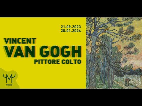 Vincent van Gogh Pittore Colto - in arrivo al Mudec!