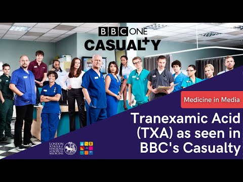 MEDICINE IN MEDIA 🎬|| Tranexamic Acid (#TXA) as seen in BBC's Casualty