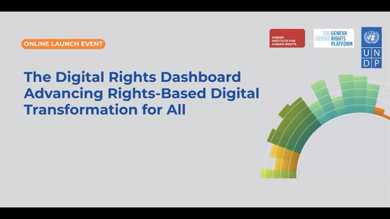 Launch of the Digital Rights Dashboard: Advancing Rights-Based Digital Transformation for All