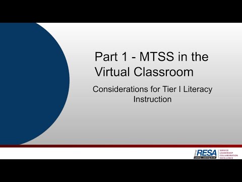 MTSS in the Virtual Classroom: Considerations for Tier 1 Literacy Instruction (Part 1)