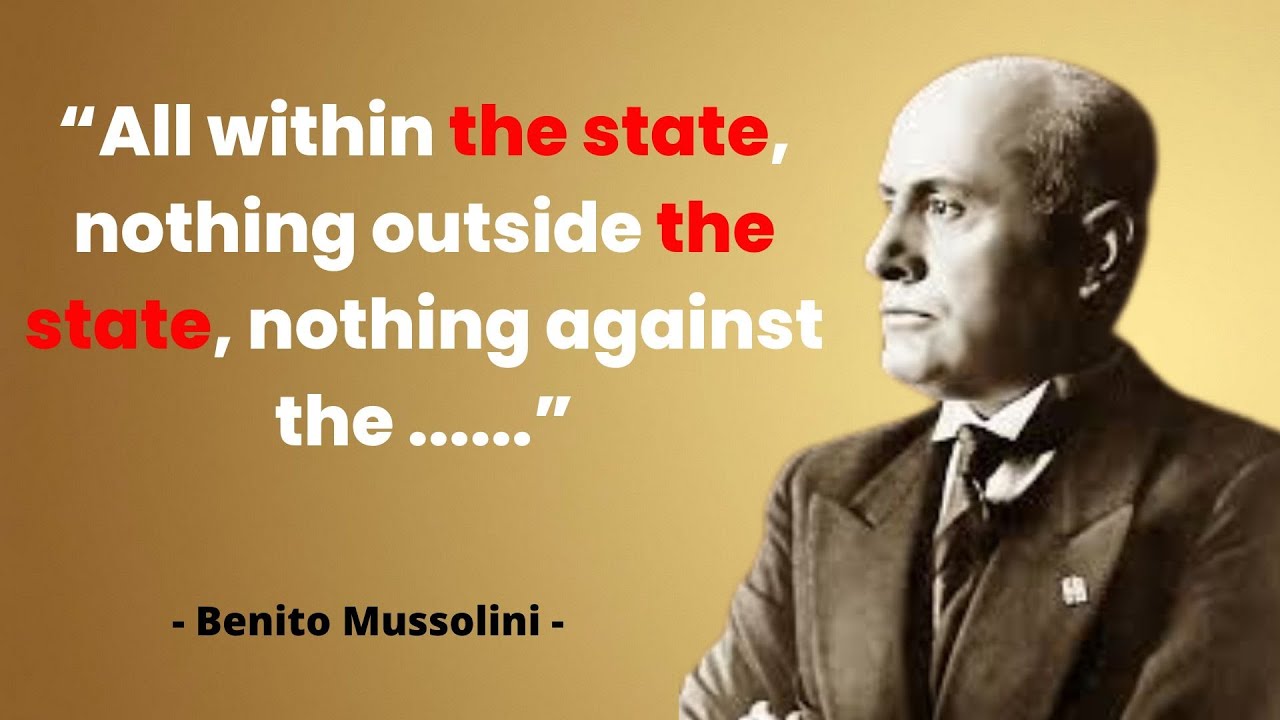 Best Benito Mussolini Quotes on Fascism and Education