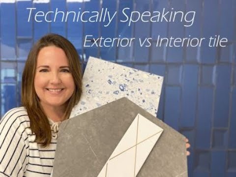 Technically Speaking: Exterior vs Interior Tile