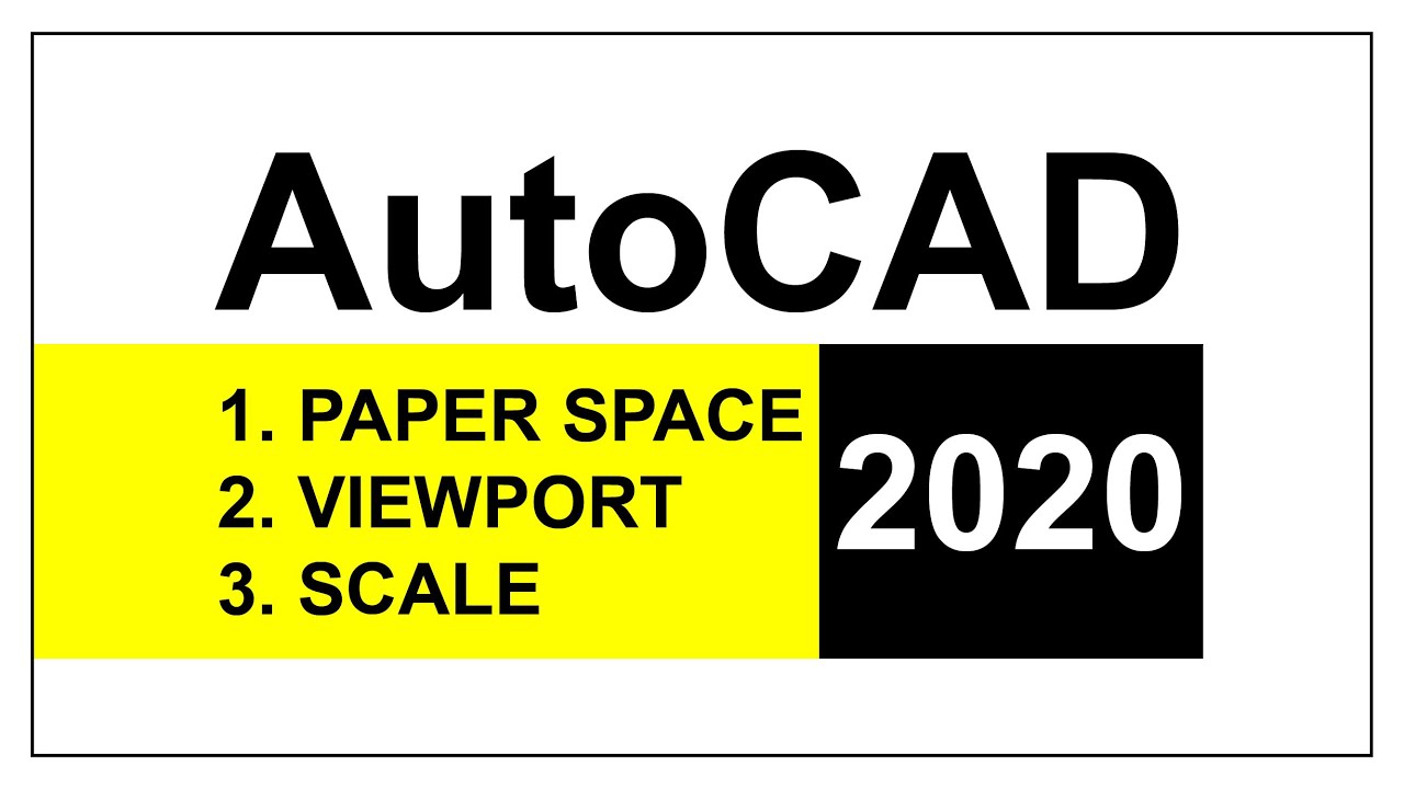AutoCAD Tutorial 2021: Paper Space - Layout - Viewport - Scale - Print - PDF