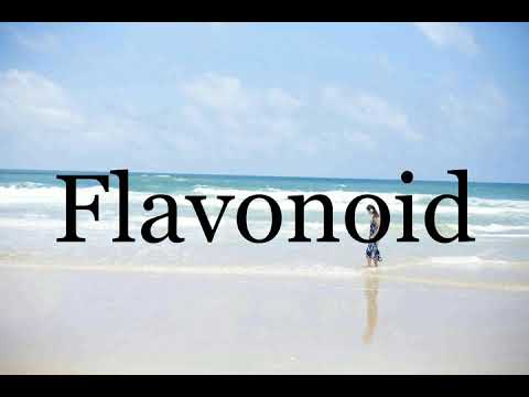 How To Pronounce Flavonoid🌈🌈🌈🌈🌈🌈Pronunciation Of Flavonoid