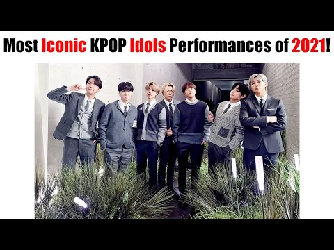 Most Iconic KPOP Idols Performances Throughout Of 2021 According To Fans!