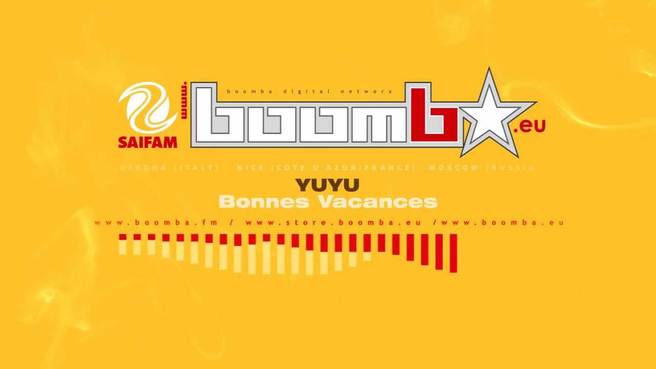 YUYU - Bonnes Vacances (Original Version)
