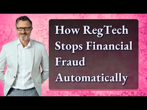 How RegTech Stops Financial Fraud Automatically