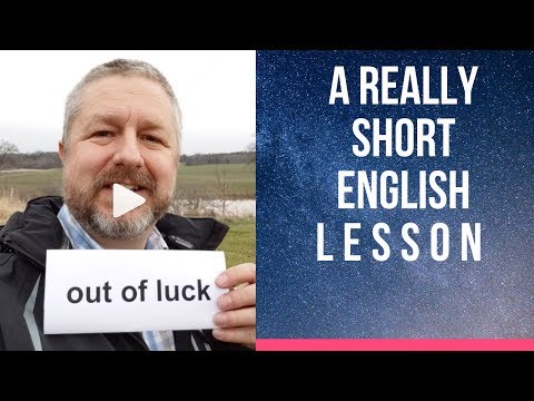 Meaning of OUT OF LUCK - A Really Short English Lesson with Subtitles