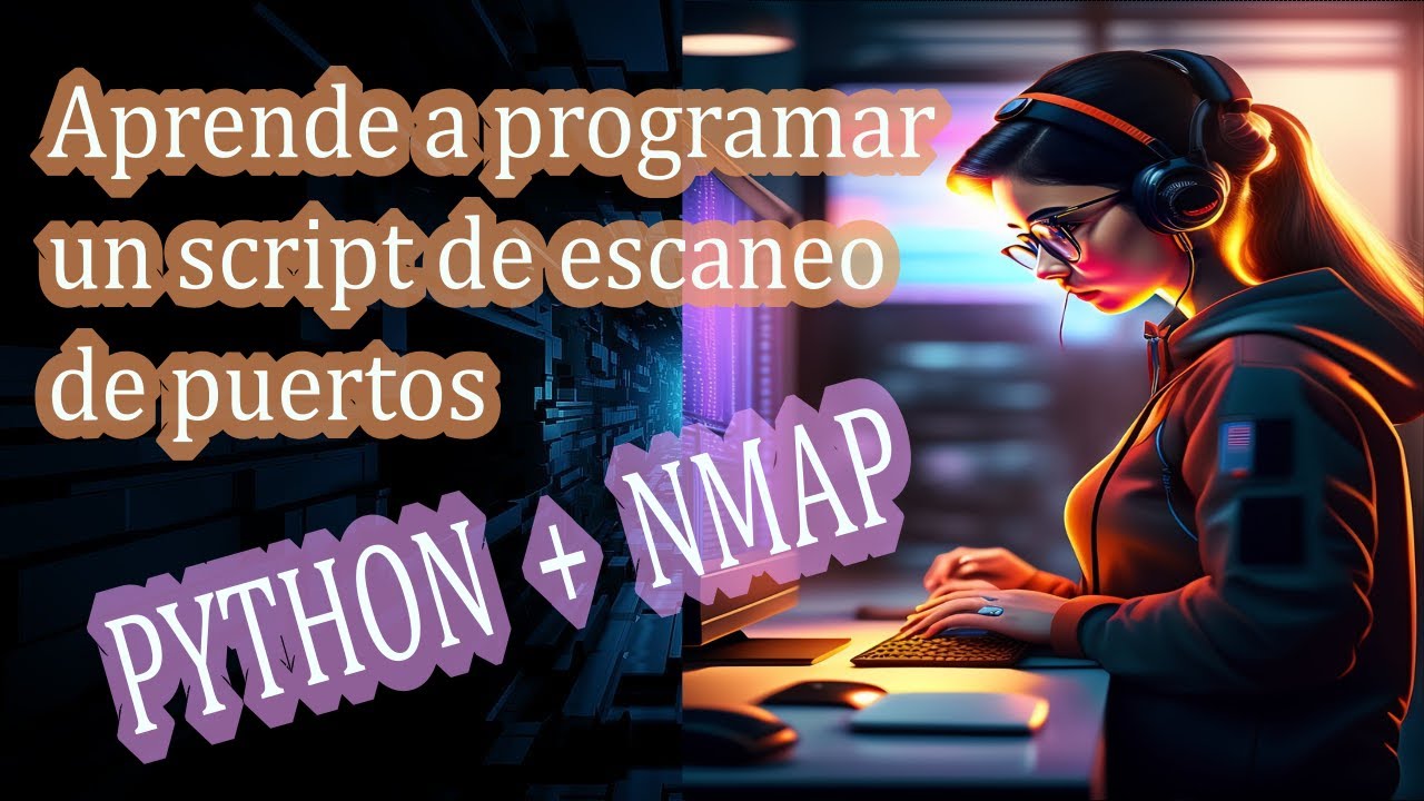 Aprende a programar SCRIPT de escaneo de PUERTOS con PYTHON y el módulo de NMAP + exportar CSV